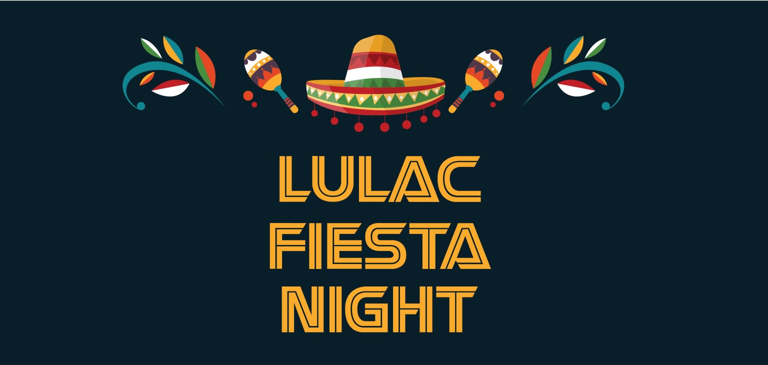 LULAC Fiesta Night is at the Putnam Sept. 9